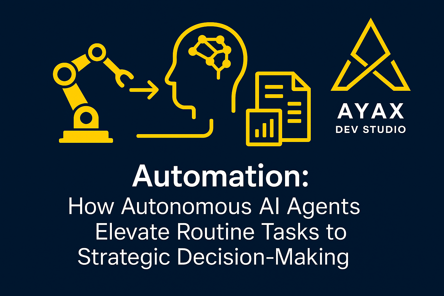 Beyond Automation: How Autonomous AI Agents Elevate Routine Tasks to ...